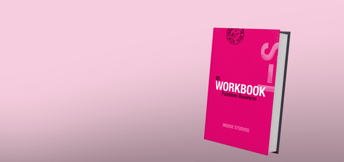 WORKBOOK: FASHION BUSINESS – Inside Studios
